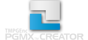 TMPGEnc PGMX CREATOR 紹介ムービー